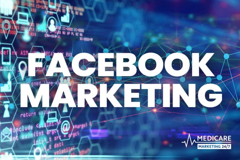 Facebook Marketing 101: Do's and Don'ts of Medicare Marketing on Facebook